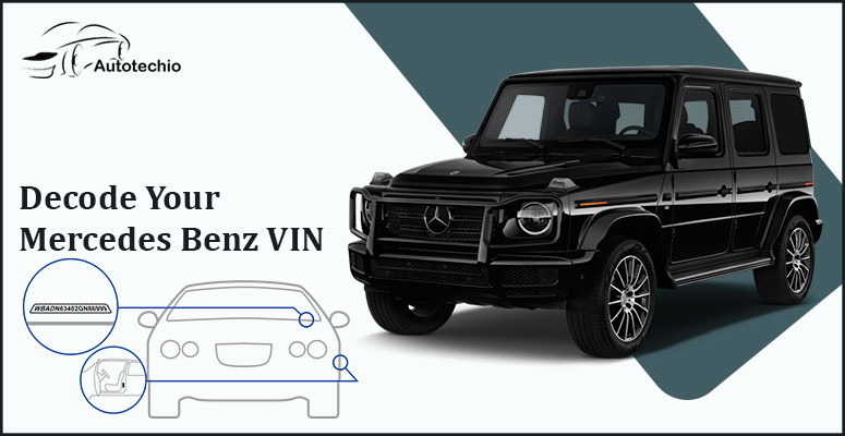 How To Decode A Mercedes VIN Number - Autotechio